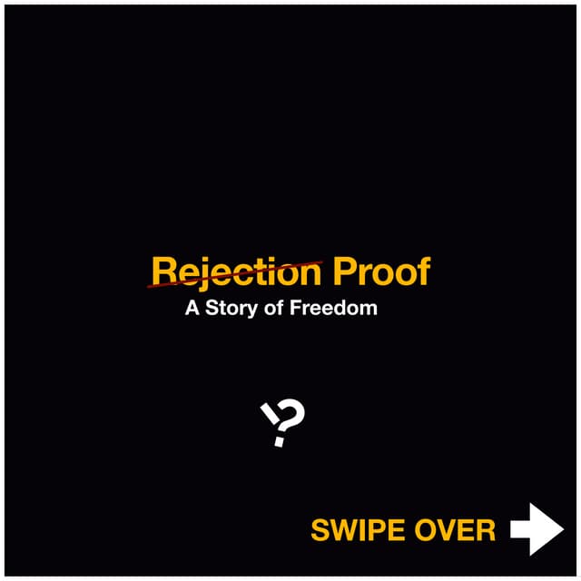 Rejection Proof: A Story of Freedom (Swipe Over) | PDF