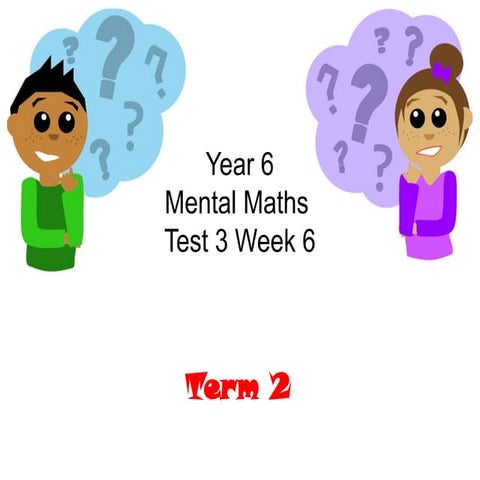 Year-6-Block-2-Mental-Maths--Test-3-Week-6.pptx