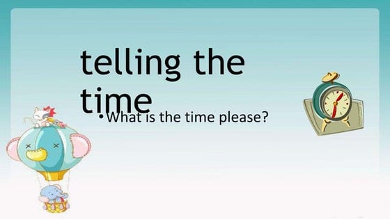 Telling time | PPT