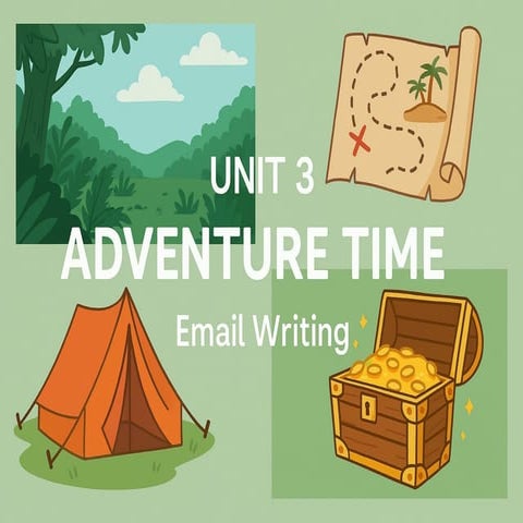 YEAR 6 Unit3_AdventureTime_EmailWriting.pptx