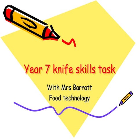 Year 7 knife skills task | PPT