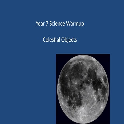 Year 7 Science Warmup Celestial Objects Pptx