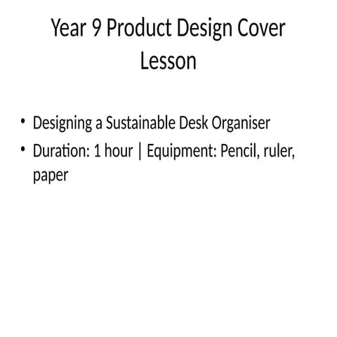 Year9_Product_Design_Cover_Lesson........pptx