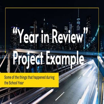 Year in review PROJECT Example fdsfdfsdfds | PPTX