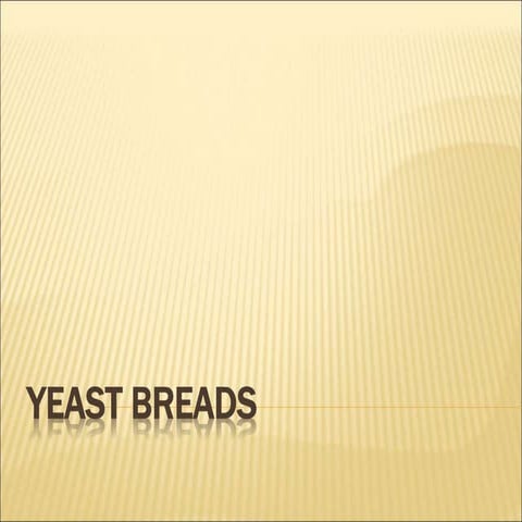 Yeast-Bread (1).ppt