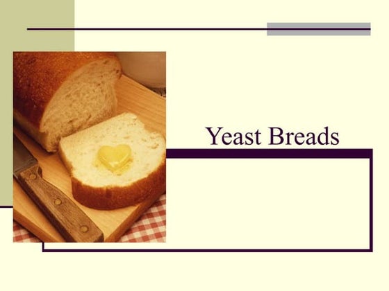 CHAPTER 1 YEAST PRODUCT (BAKING AND PASTRY) | PPT