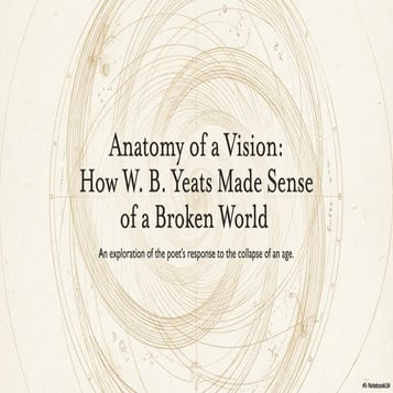 Yeats and the Modernist Gyre: Cycles of Chaos and Vision | PDF