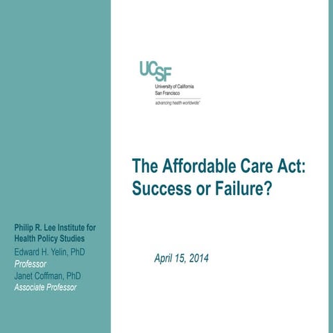 The Affordable Care Act: Success or Failure? | PPTX