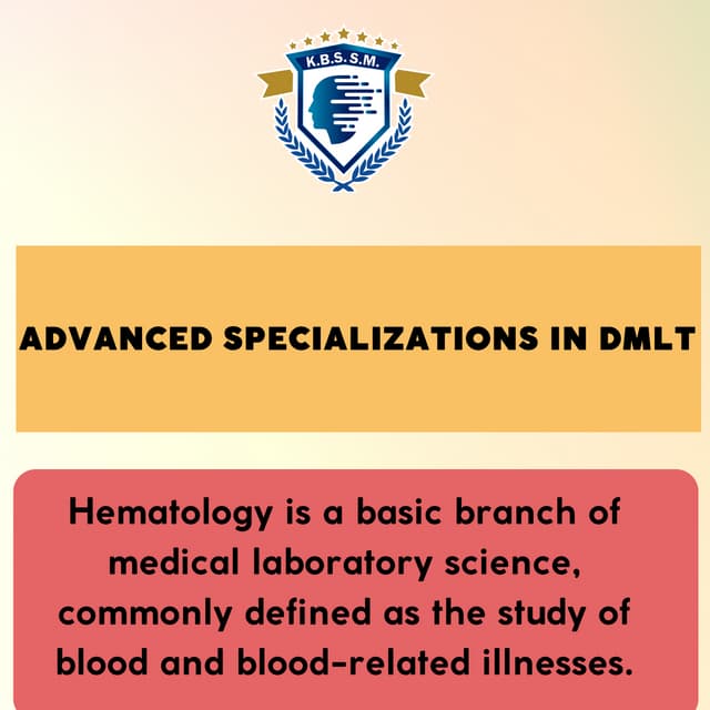 Advanced Specializations in DMLT: Hematology, Microbiology ...