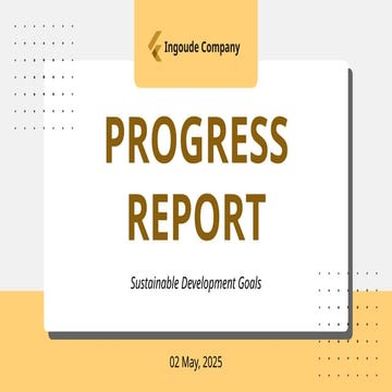 Yellow Minimalist Progress Report Sustainable Development Goals Presentation.pptx