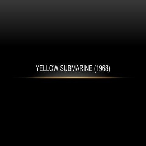 Yellow submarine animation | PPTX