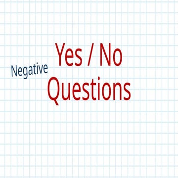 Yes No Negative questions - Explanation and Excercises | PPT