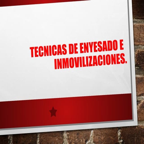 Técnicas de Enyesado e Inmovilizaciones: Historia y Aplicaciones ...