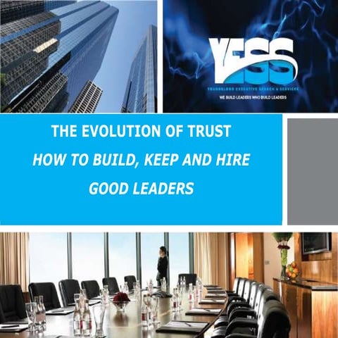 The Evolution of Trust How to Build Keep and Hire Good Leaders | PPTX