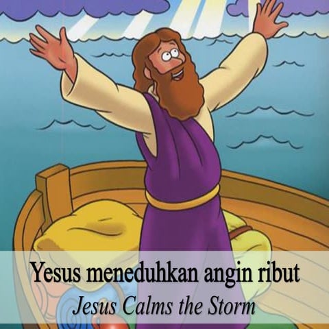 Yesus meneduhkan angin ribut | PPT