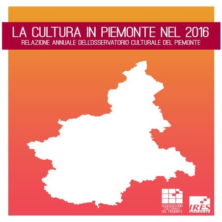 La Cultura in Piemonte 2016 | PDF