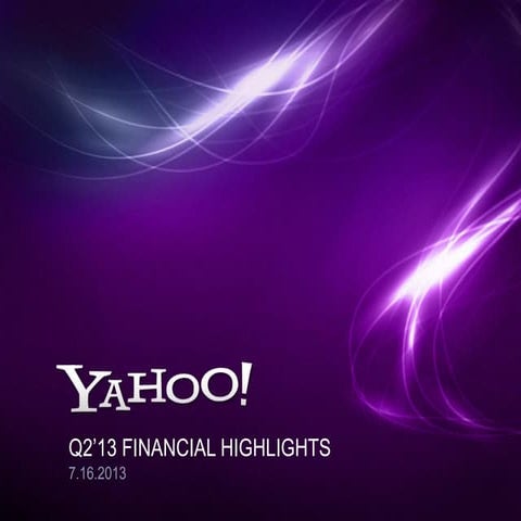 Yahoo! Q2 2013 Earnings Report | PPT