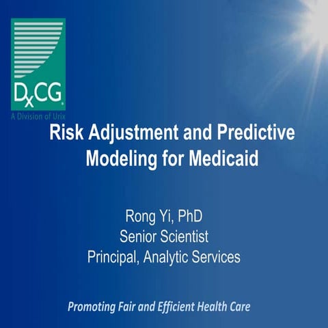 Risk adjustment and predictive modeling for Medicaid and the Uninsured ...