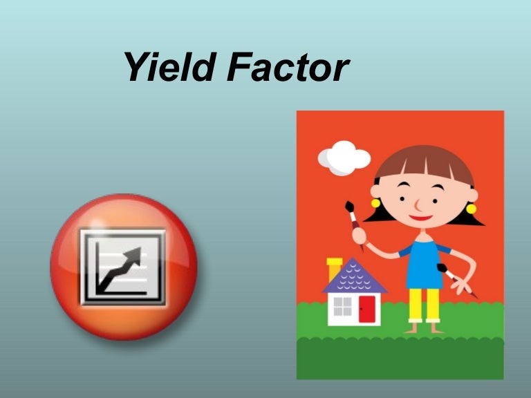 Yield Factor yield-factor