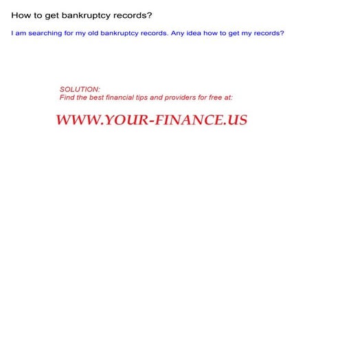 How to get bankruptcy records? | PDF | Bankruptcy | Business Banking & Finance