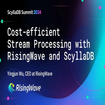 Cost-Efficient Stream Processing with RisingWave and ScyllaDB | PPTX