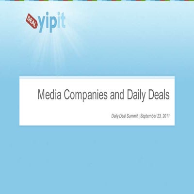 Media Companies and Daily Deals by Yipit | PPTX