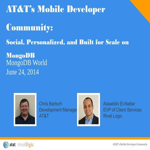 AT&T’s Mobile Developer Community: Social, Personalized, and Built for ...