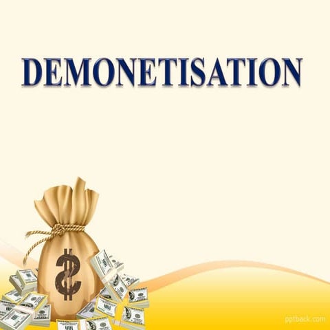Demonetisation | PPTX
