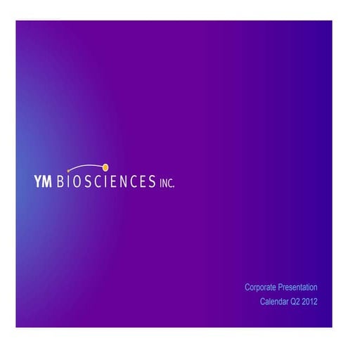 YM BioSciences Corporate Presentation | PPT