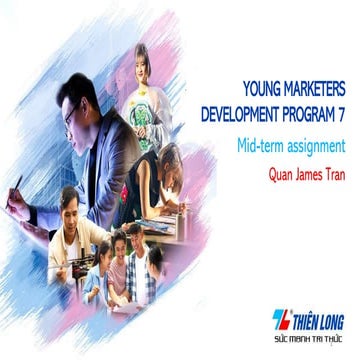 YME7 - Thien Long Individual Mid-term assignment | PPT