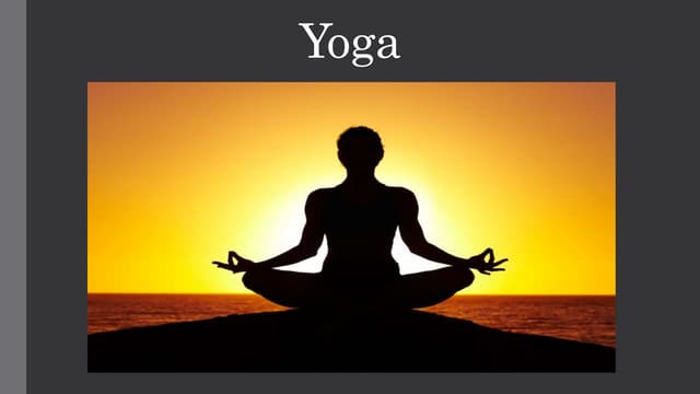 Yoga – History, Branches And Health Benefits | PPT