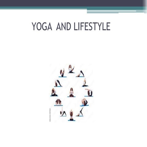 YOGA AND LIFESTYLE.pptx | Hinduism | Religion & Spirituality