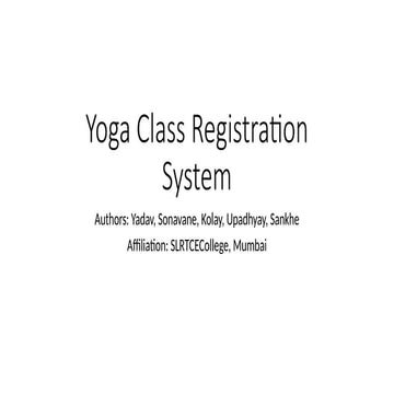Yoga Class Registration System.pptx se project | PPTX