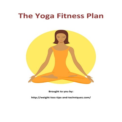The Yoga Fitness Plan | PDF