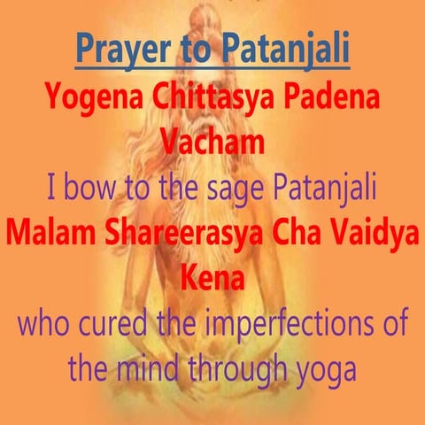 Patanjali Prayer - Yogena chittasya | PPT