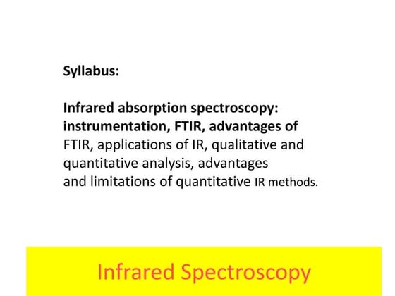 Introduction and Principle of IR spectroscopy | PPT
