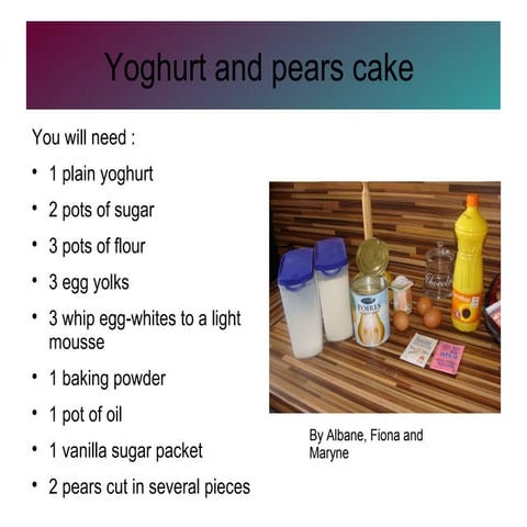 Yoghurt and pears cake | PPT | Desserts and Baking | Food & Drink