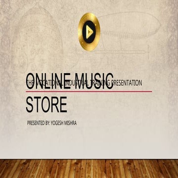 ONLINE MUSIC STORE PPT | PPTX