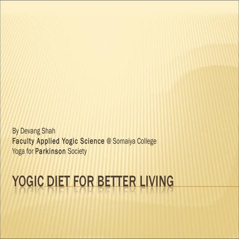 The Importance of Yogic Diet for Complete Well being By Mr. Devang Shah ...