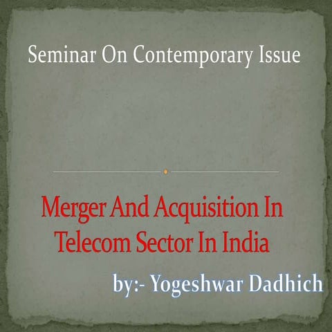 Merger and Acquisition in Telecom Sector in India | PPTX
