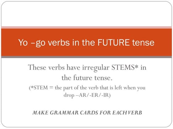 Yo –go verbs in the imperfect tense | PPT