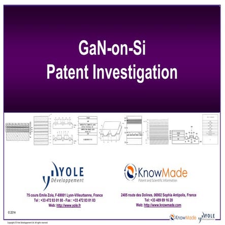 GaN-on-Silicon Substrate Patent Investigation 2014 Report by Yole ...