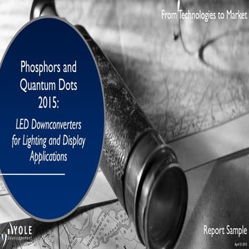Phosphors & Quantum Dots 2015: LED Downconverters for Lighting ...