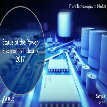 Status of the Power Electronics Industry 2017 Report by Yole ...