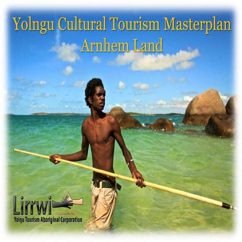 Yolngu Tourism Masterplan Presentation | PPT