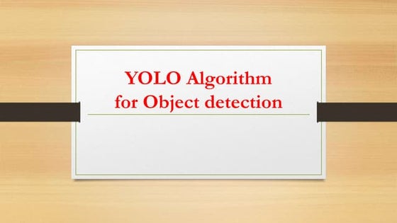 Common Understanding about YOLO | PPTX | Artificial Intelligence | Technology & Computing