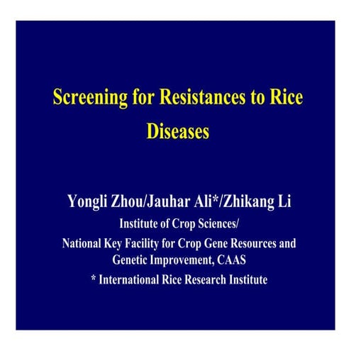 Yongli. screening for resistances to rice disease | PPT