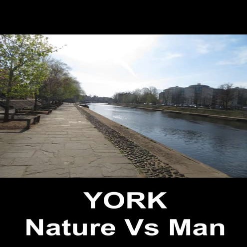 York- Nature Vs Man | PPTX