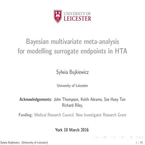 Bayesian Multivariate Meta Analysis For Modelling Surrogate Endpoints In Hta Ppt