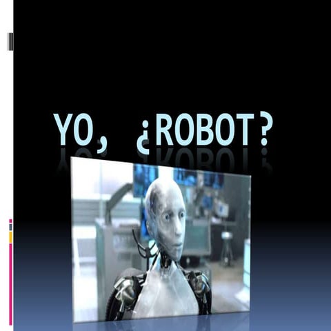 Yo robot | PPTX